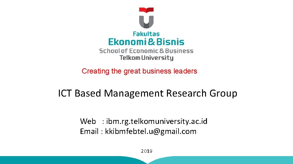 Creating the great business leaders ICT Based Management