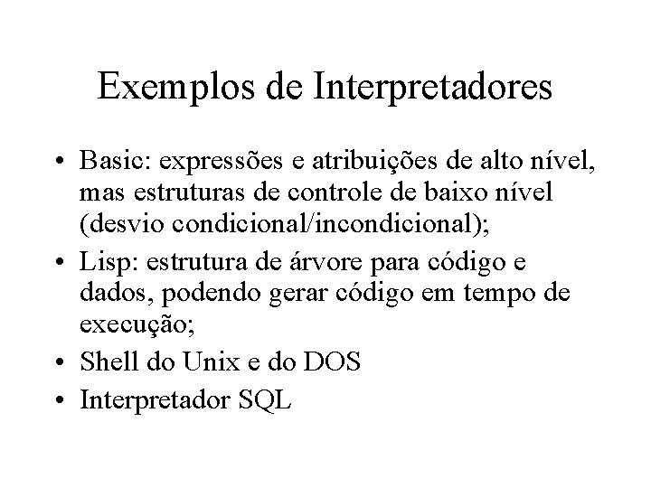 Processadores de Linguagens 1 Tradutores e interpretadores 2
