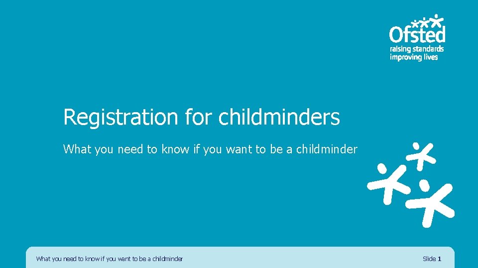 Registration for childminders What you need to know