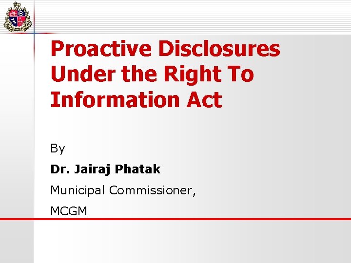 Proactive Disclosures Under the Right To Information Act