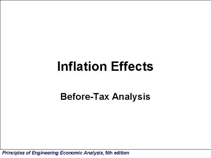 Chapter 12 Inflation Effects Principles of Engineering Economic