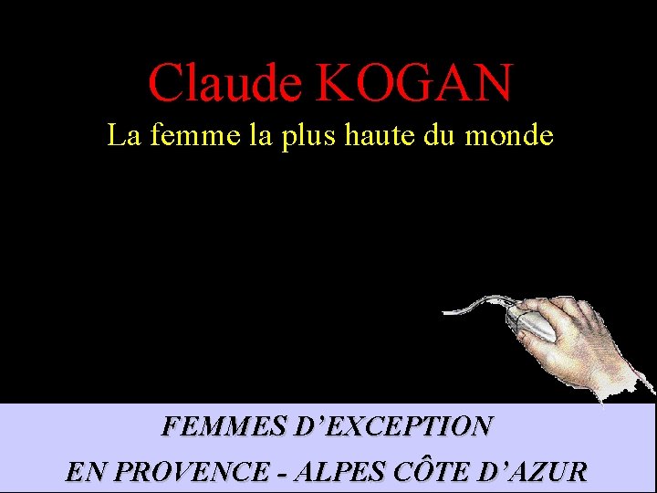 Claude KOGAN La femme la plus haute du
