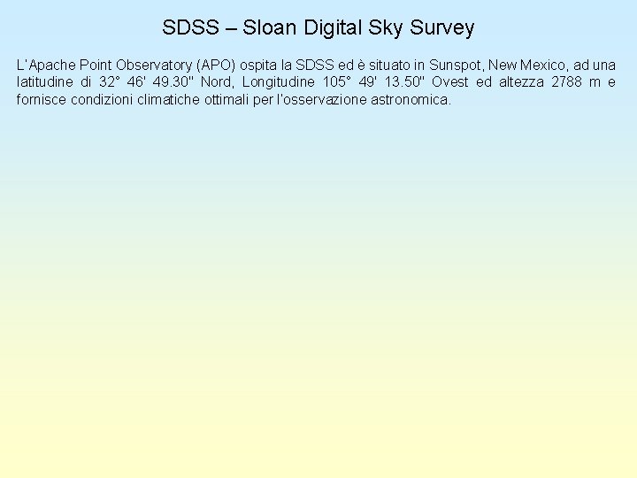 SDSS Sloan Digital Sky Survey LApache Point Observatory