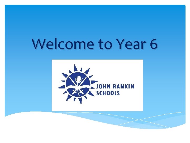 Welcome to Year 6 Whos Who Year 6