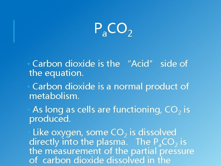 ARTERIAL BLOOD GASES AND OXYGEN DELIVERY DEVICES Scott