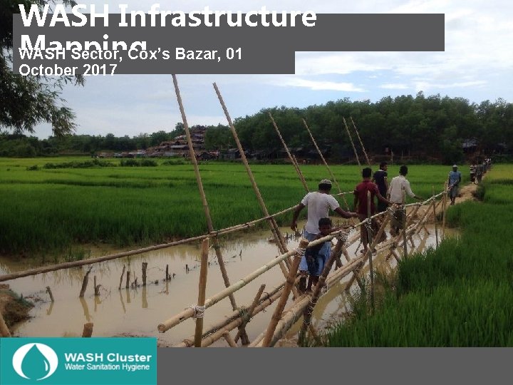 WASH Infrastructure Mapping WASH Sector Coxs Bazar 01