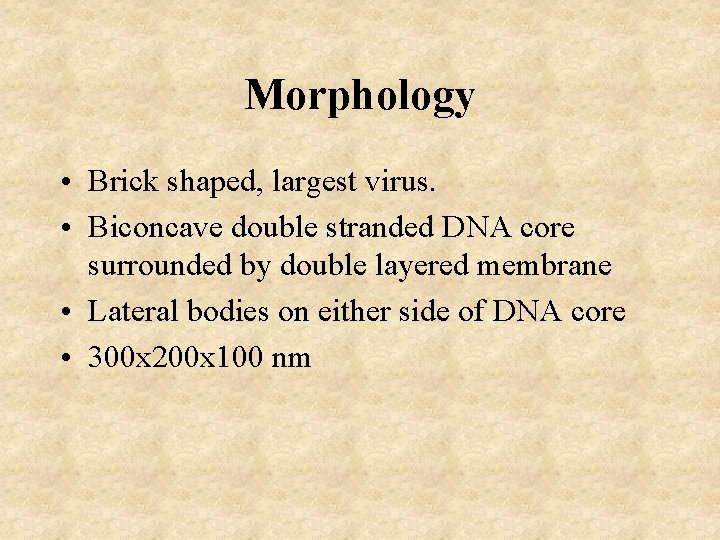 POXVIRUSES Classification Of Poxviruses v Family Poxviridae v