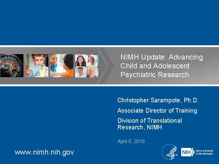 NIMH Update Advancing Child and Adolescent Psychiatric Research
