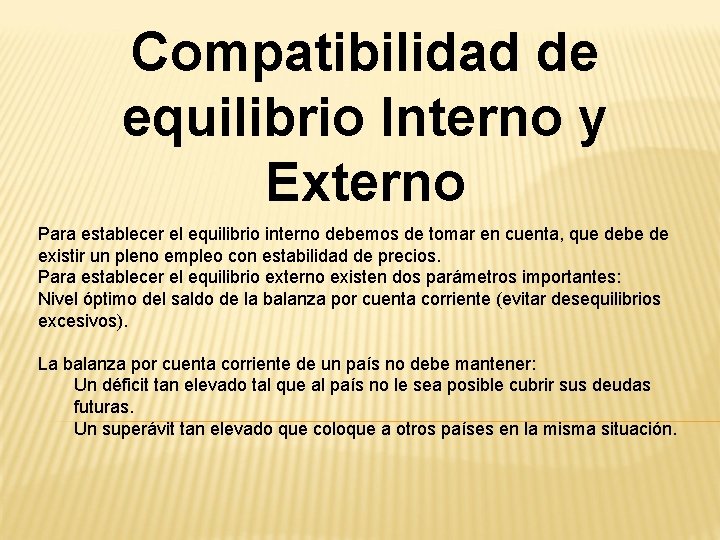 Compatibilidad de equilibrio Interno y Externo Para establecer