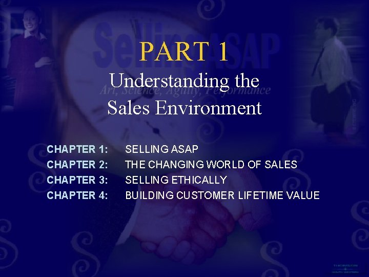 PART 1 Understanding the Sales Environment CHAPTER 1
