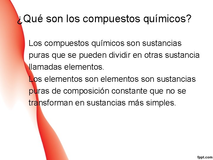 Los compuestos son entretenidos y divertidos Compuestos qumicos