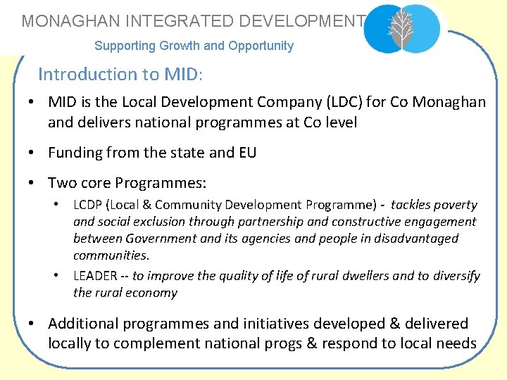 MONAGHAN INTEGRATED DEVELOPMENT Supporting Growth and Opportunity Introduction