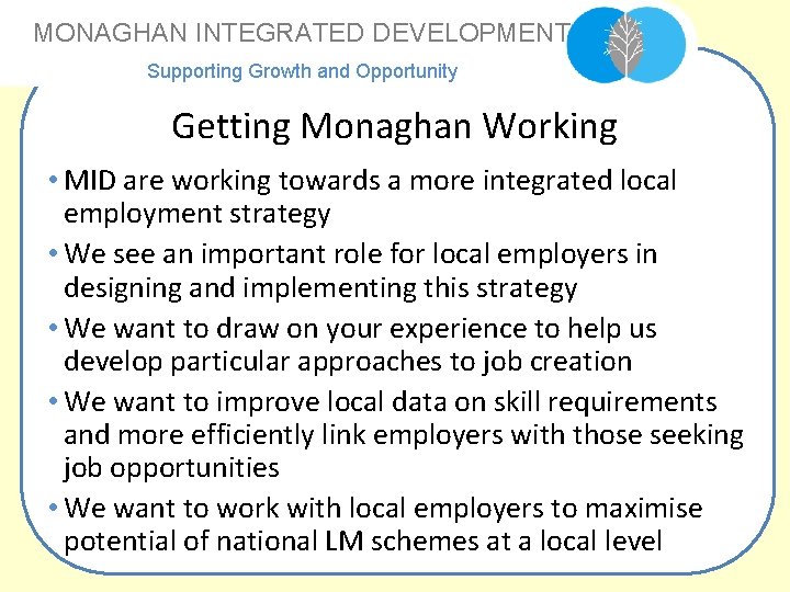 MONAGHAN INTEGRATED DEVELOPMENT Supporting Growth and Opportunity Introduction