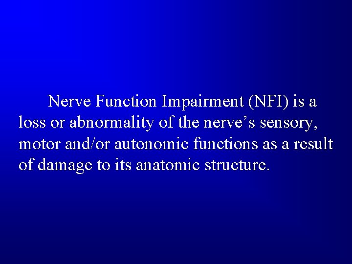 Module 3 b NERVE FUNCTION IMPAIRMENT Nerve Function