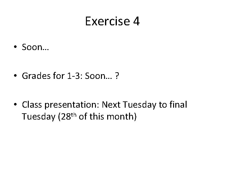 Exercise 4 Soon Grades for 1 3 Soon