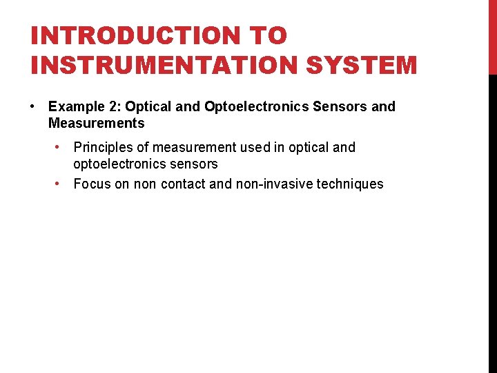 INTRODUCTION TO INSTRUMENTATION SYSTEM Look into a whole