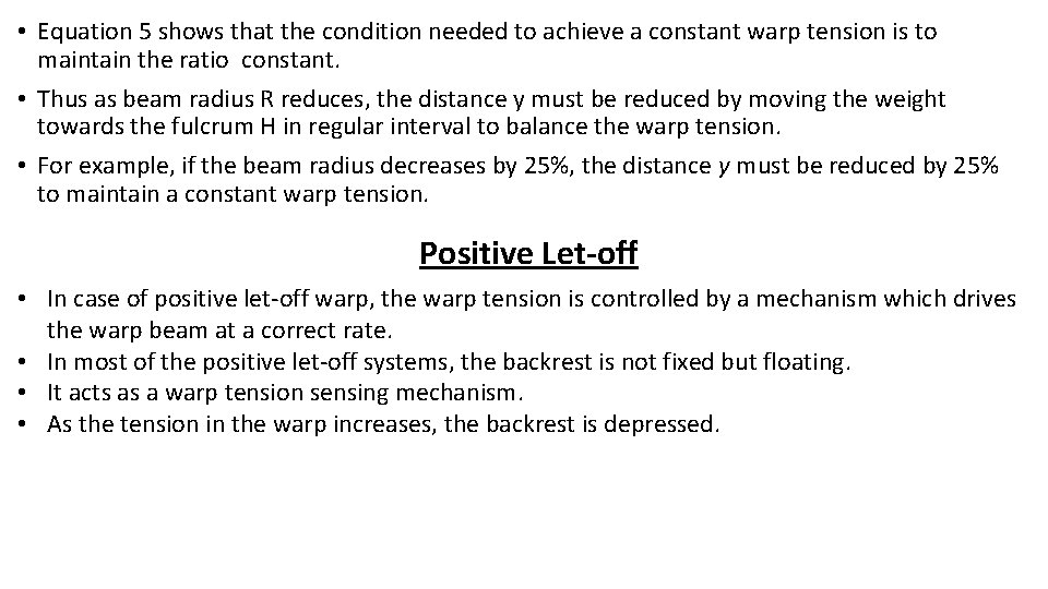 Beat up Motion Bumping Letoff Motion The objective