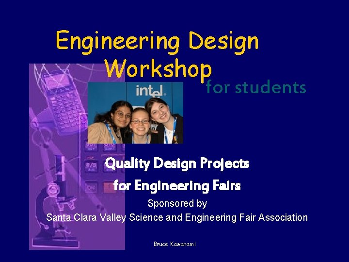 Engineering Design Workshop for students Quality Design Projects