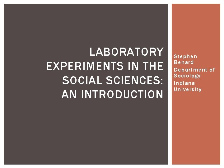 LABORATORY EXPERIMENTS IN THE SOCIAL SCIENCES AN INTRODUCTION