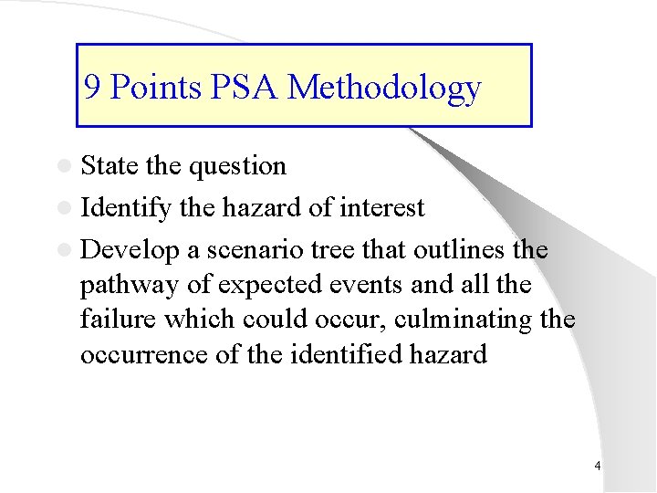 Probabilistic Scenario Analysis PSA 1 PSA History In