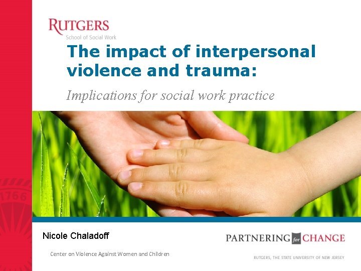 The impact of interpersonal violence and trauma Implications