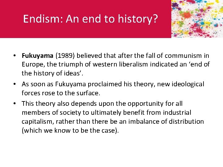 A POSTIDEOLOGICAL AGE Endism An end to ideology