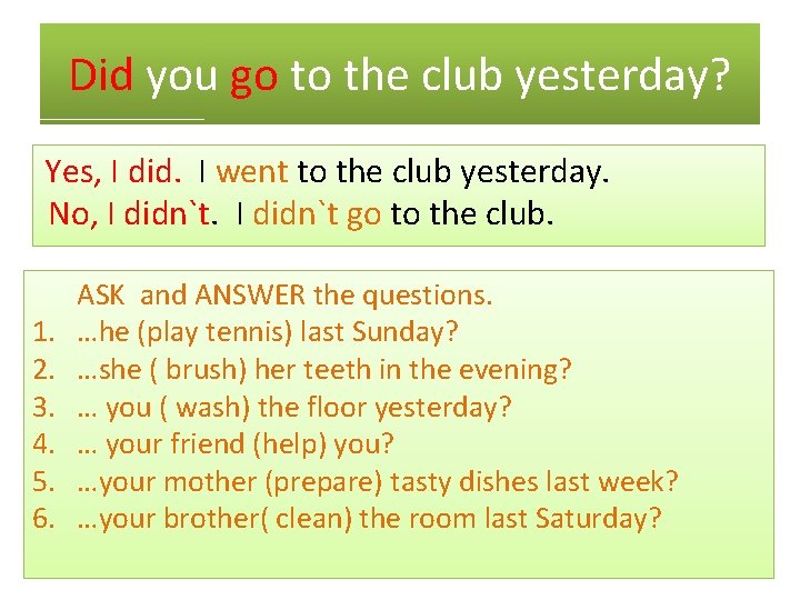 Past simple Yesterday ago in 2018 last week