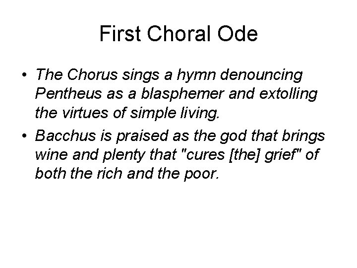 The Bacchae Ancient Philosophy Parts Prologue Parodos First