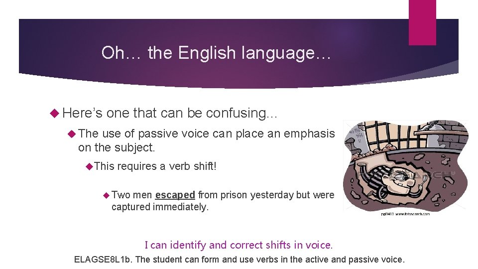 I can identify and correct shifts in voice