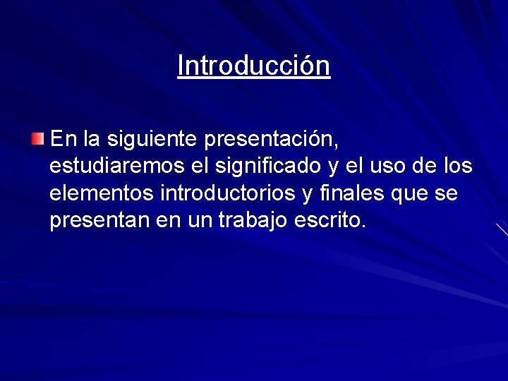 ELEMENTOS INTRODUCTORIOS Y FINALES PARA UN TRABAJO ESCRITO