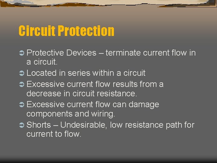 Circuit Protection Protective Devices terminate current flow in