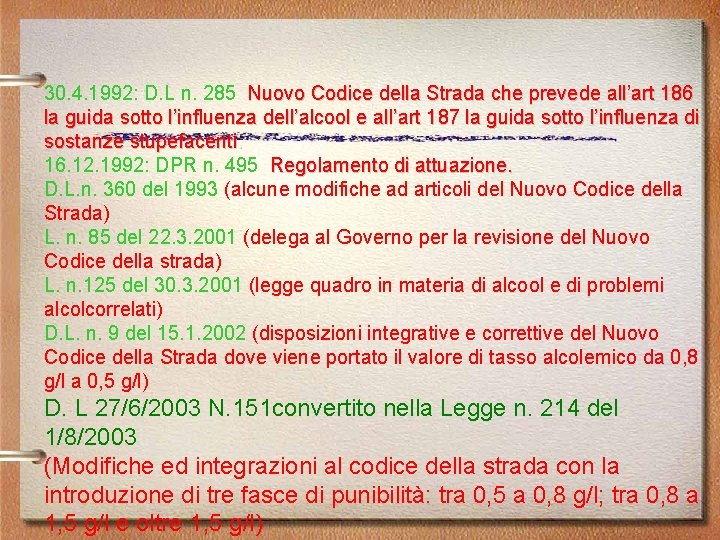 Il Codice della Strada riformato Legge 1202010 Aspetti
