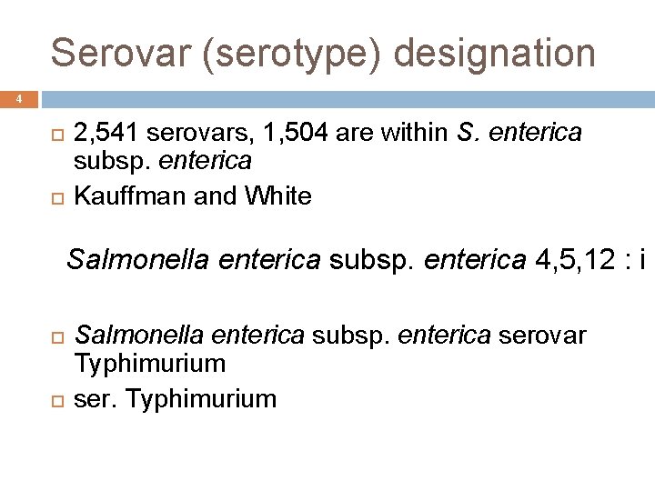 Salmonella 1 2 Characteristics of Salmonella enterica Named
