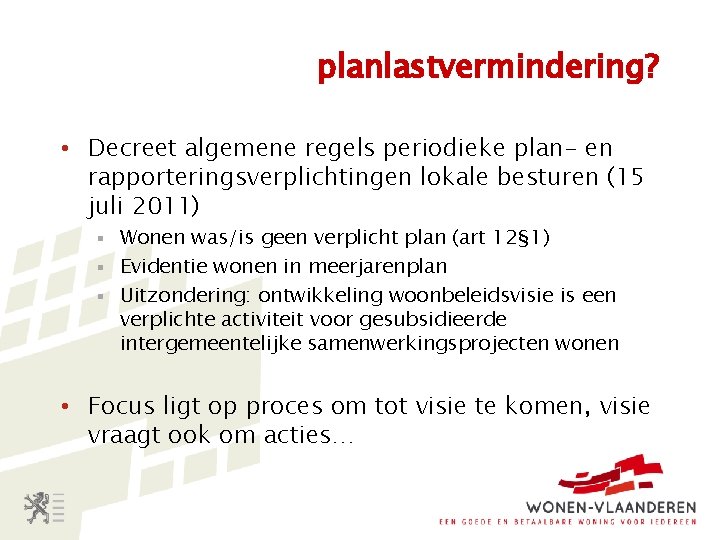 Woonbeleidsvisie Basiscursus Lokaal Woonbeleid 6 mei 2014 Pieter