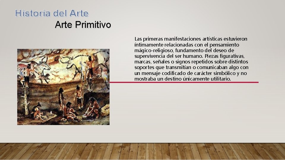 Historia del Arte Primitivo Las primeras manifestaciones artsticas