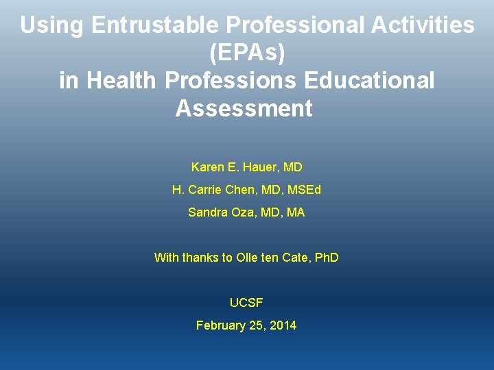 Using Entrustable Professional Activities EPAs in Health Professions