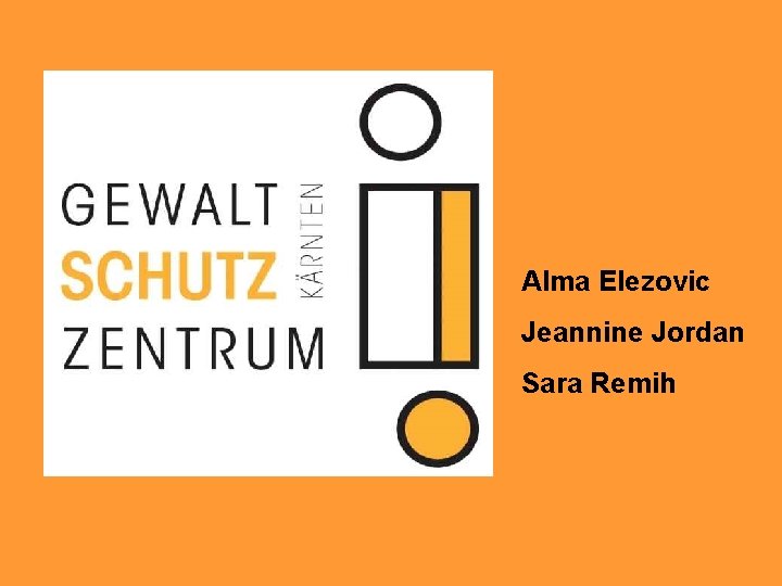 Alma Elezovic Jeannine Jordan Sara Remih Anlass Der