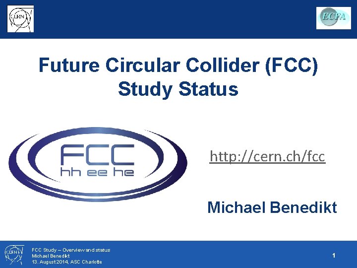 Future Circular Collider FCC Study Status http cern