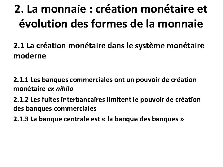Chapitre 2 La monnaie et le financement de