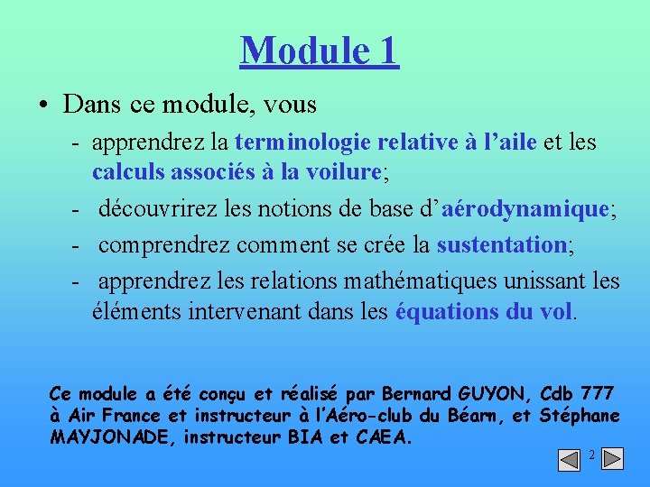 1 Module 1 Dans ce module vous apprendrez