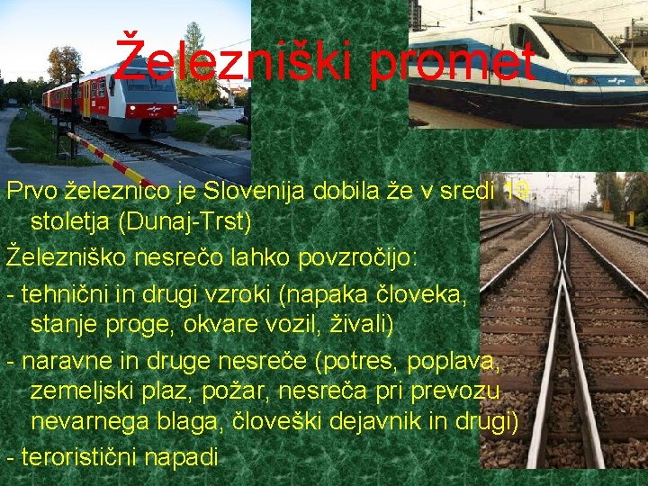 Promet v Republiki Sloveniji Vrste prometa cestni promet