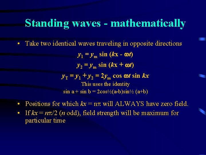 Bending and Bouncing Light Standing Waves Reflection and