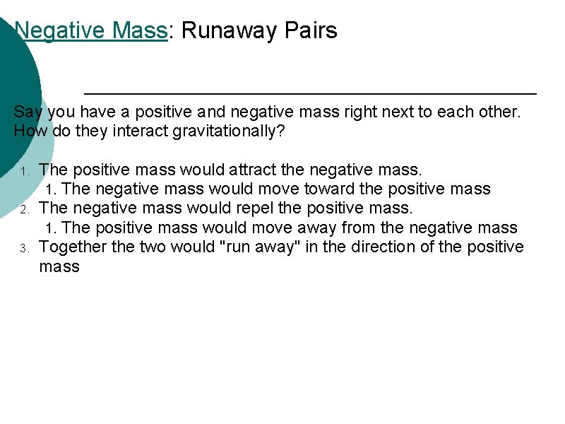 Negative Mass by Robert Nemiroff Michigan Tech Physics