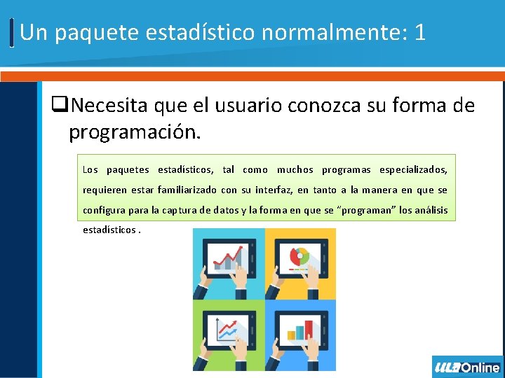 Software para anlisis estadsticos Qu son Tambin conocidos