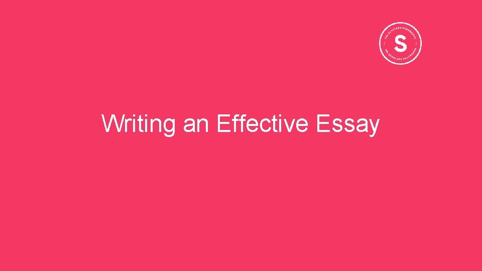 Writing an Effective Essay In 90 seconds write