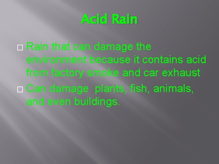 THE BLACK TRIANGLE Acid Rain Acid Rain that