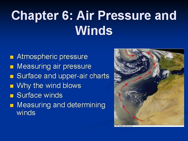 Chapter 6 Air Pressure and Winds n n