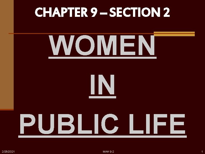 CHAPTER 9 SECTION 2 WOMEN IN PUBLIC LIFE