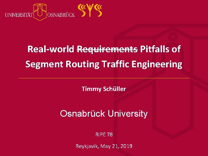 Realworld Requirements Pitfalls of Segment Routing Traffic Engineering