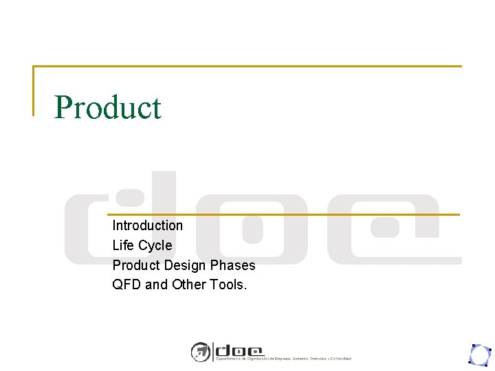 Product Introduction Life Cycle Product Design Phases QFD